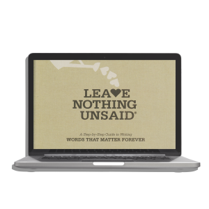 Leave Nothing Unsaid Workbook – Leave Nothing Unsaid